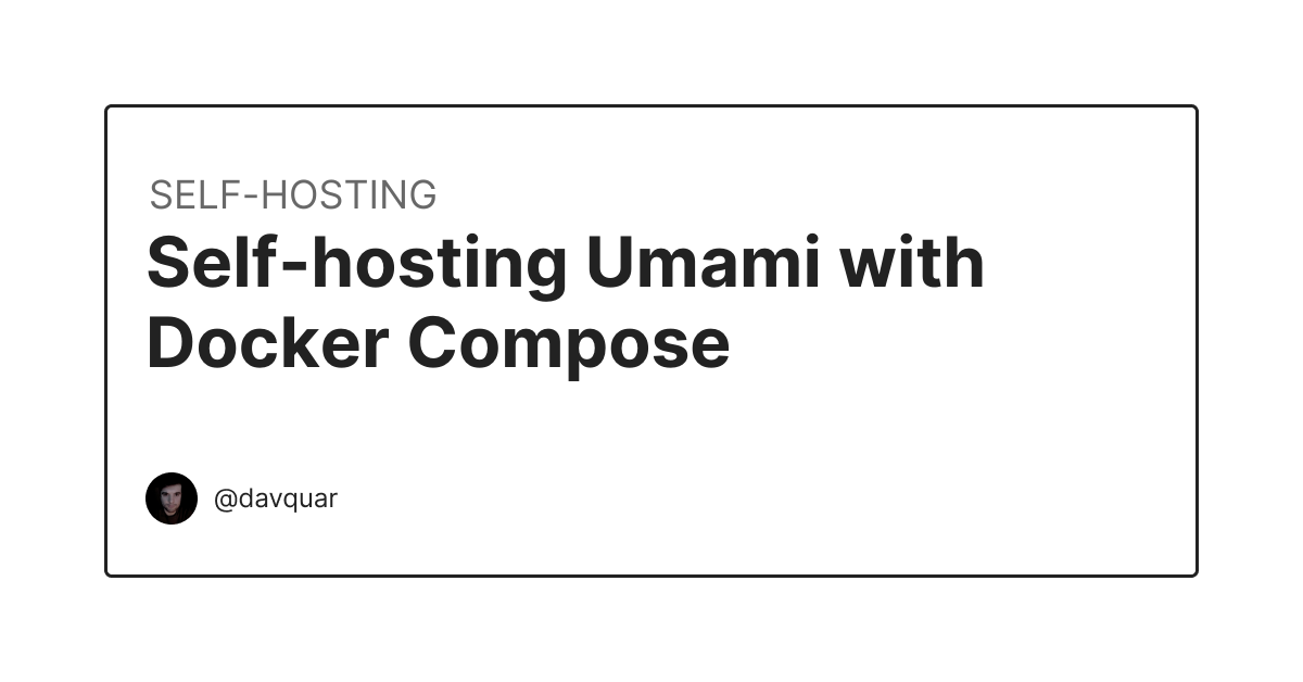 Self-hosting Umami with Docker Compose | Davide Quaranta